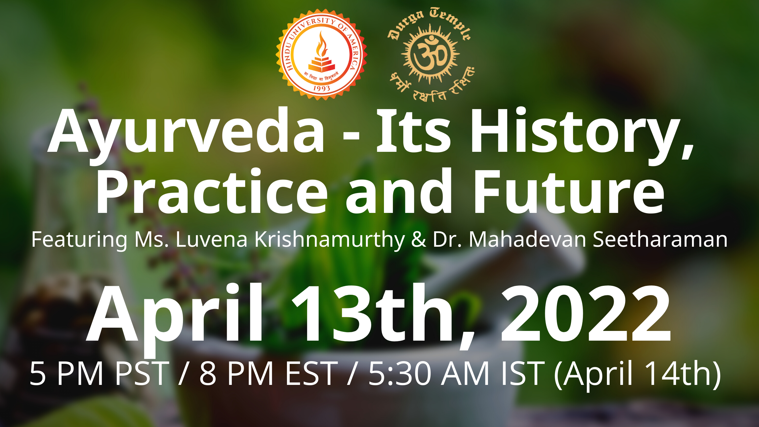 Ayurveda - Its History, Practice and Future DT